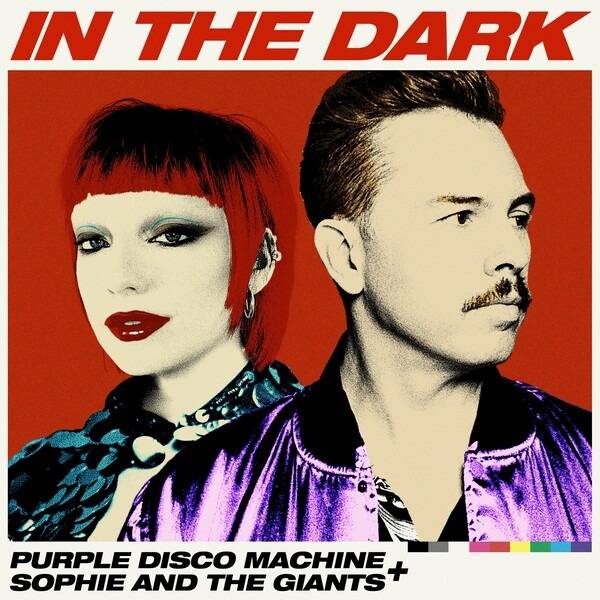 Purple Disco Machine x Sophie And The Giants - In The Dark - Radio Bonn ...